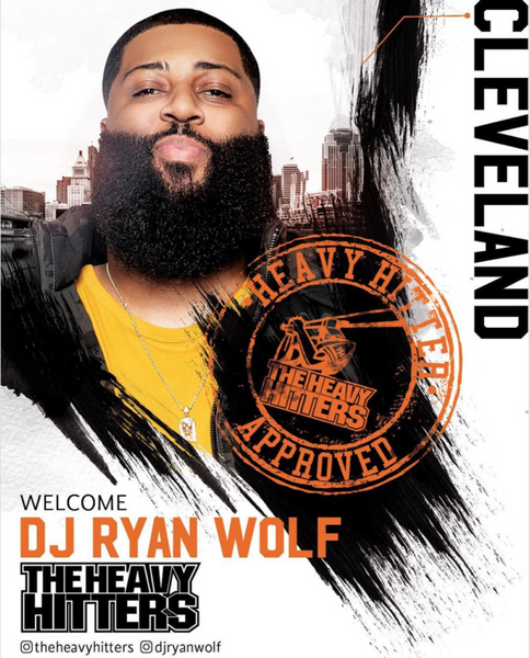 DJ Ryan Wolf Joins "The Heavy Hitters" DJ Crew – I'm From Cleveland