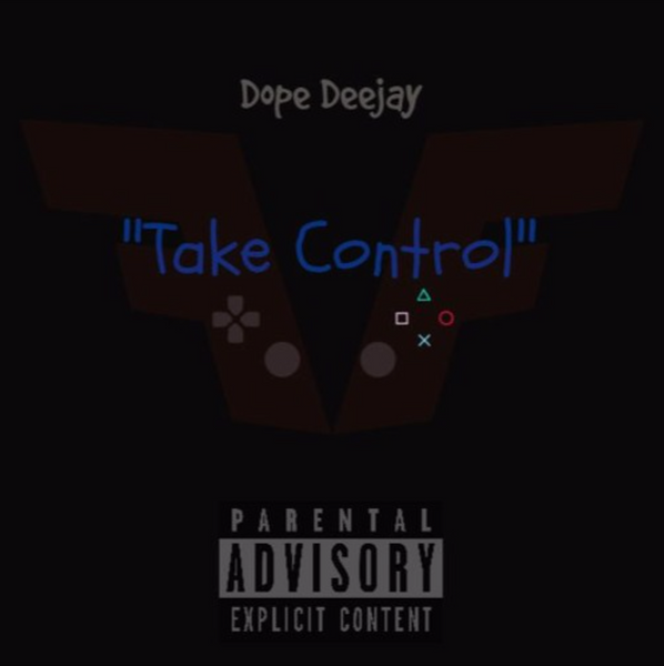 Dope Deejay - Take Control – I'm From Cleveland