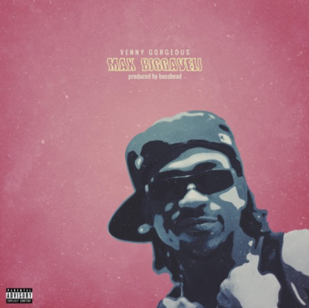 Venny Gorgeous - Max Biggavelli – I'm From Cleveland