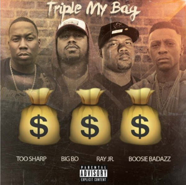 Mark Too Sharp & Big Bo ft. Boosie Badazz & Ray Jr - Triple My Bag – I ...