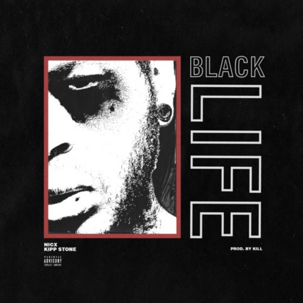 NicX ft. Kipp Stone - Black Life – I'm From Cleveland