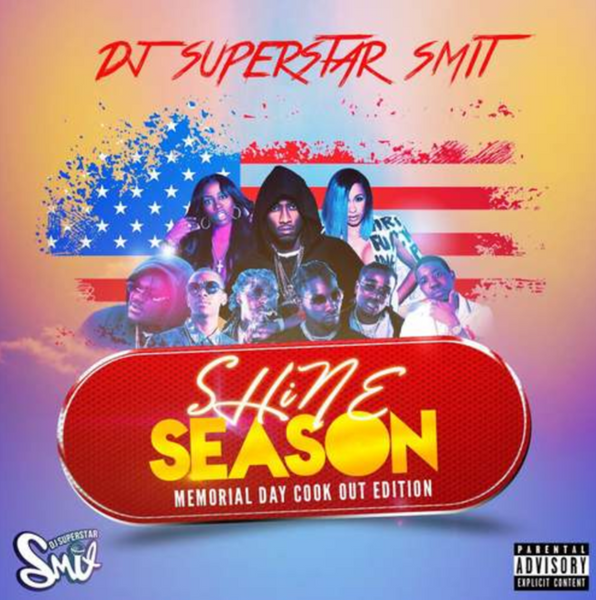 DJ Superstar Smit - Shine Season: Memorial Day Cook Out Edition (Mixta ...