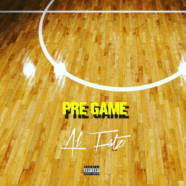 Al Fatz - Pre Game (Mixtape) – I'm From Cleveland