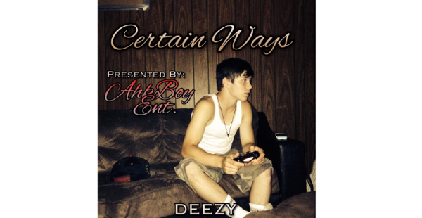 Deezy - Certain Ways (MP3) – I'm From Cleveland