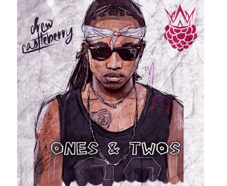 Drew Castleberry - Ones & Twos – I'm From Cleveland