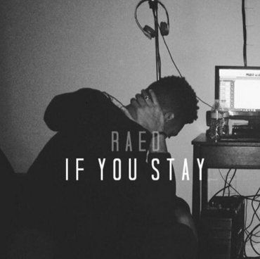 Raed. - If You Stay – I'm From Cleveland