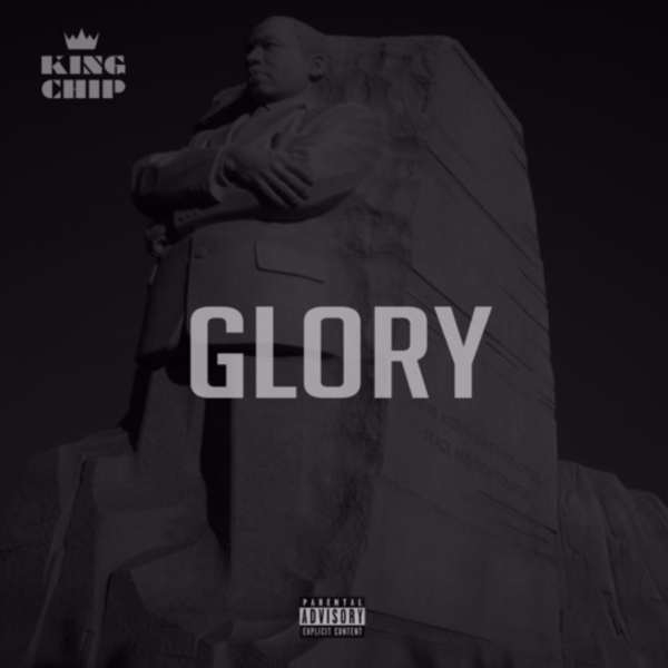 King Chip - Glory – I'm From Cleveland