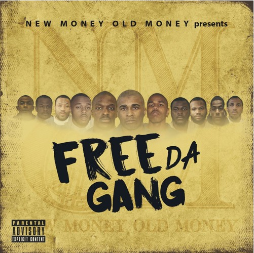 New Money Old Money - Free Da Gang (Mixtape) – I'm From Cleveland