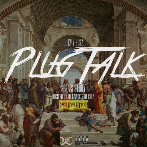 Chevy Sosa - Plug Talk: Sosa's Story (Mixtape) – I'm From Cleveland
