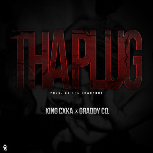 King Cxka ft. Graddy Co. - Tha Plug (Prod. By The Pharaohs) – I'm From ...